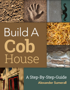 YOU CAN BUILD A COB HOUSE IN COLD CLIMATES - INSULATION AND THERMAL ...